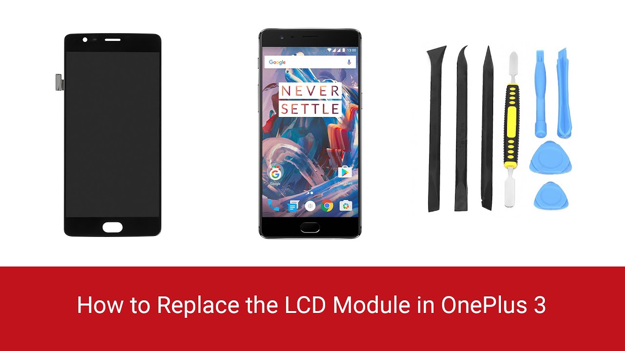 How to replace the LCD module in OnePlus 3 - YouTube