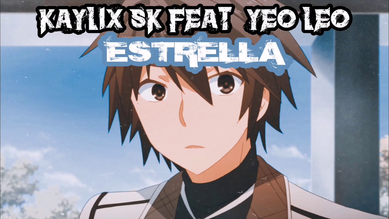KAYLIX SK Feat. Yeo Leo - ESTRELLA - YouTube