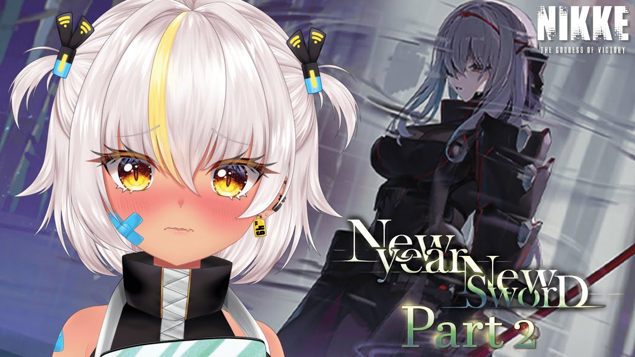 【#NIKKE】NEW YEAR NEW SWORD event story part 2!! #nikkecreator # ...