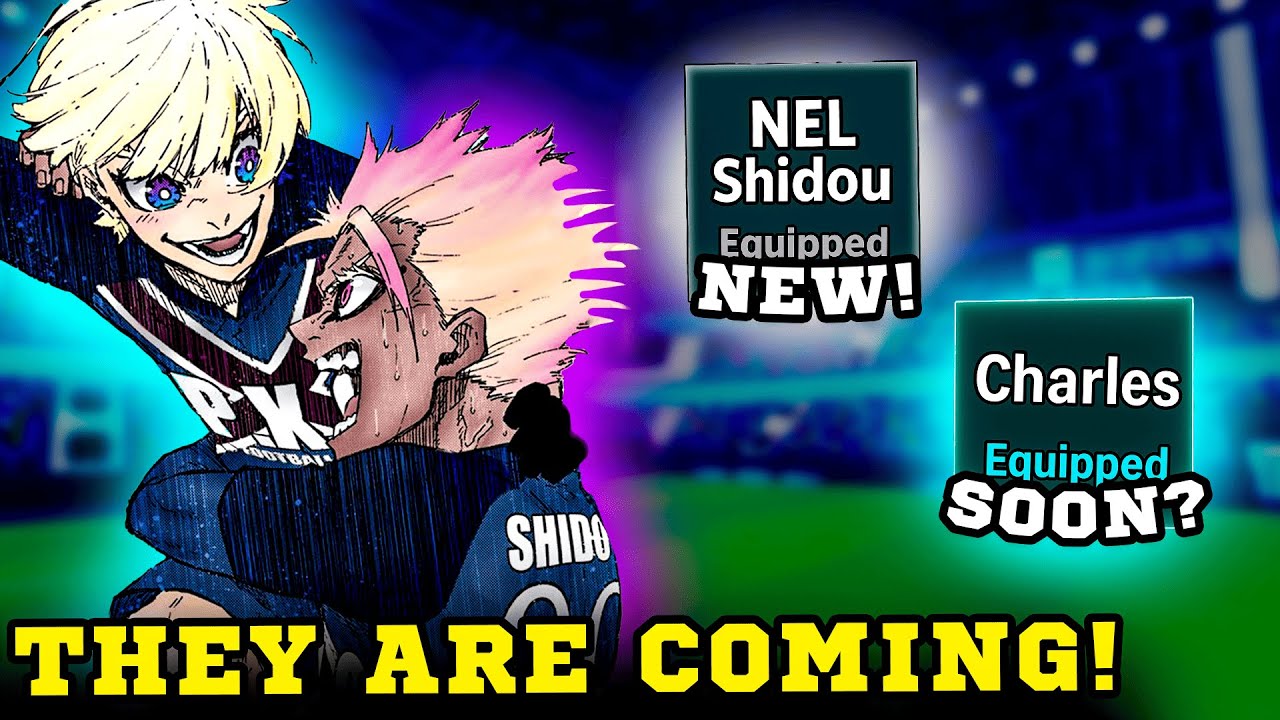 THEY WILL COME SOON! (NEL SHIDOU & CHARLES) | Blue Lock Rivals - YouTube