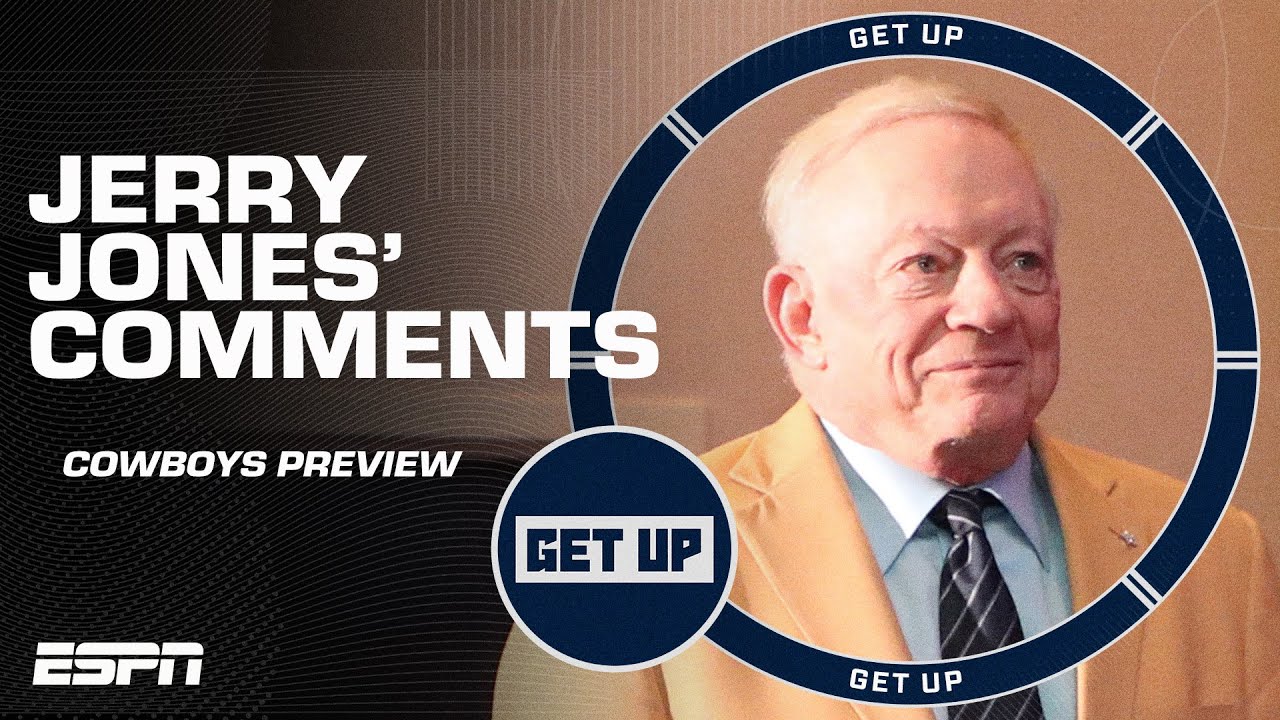 'We're going to be on our game!' - Jerry Jones is hyping up the Cowboys ...