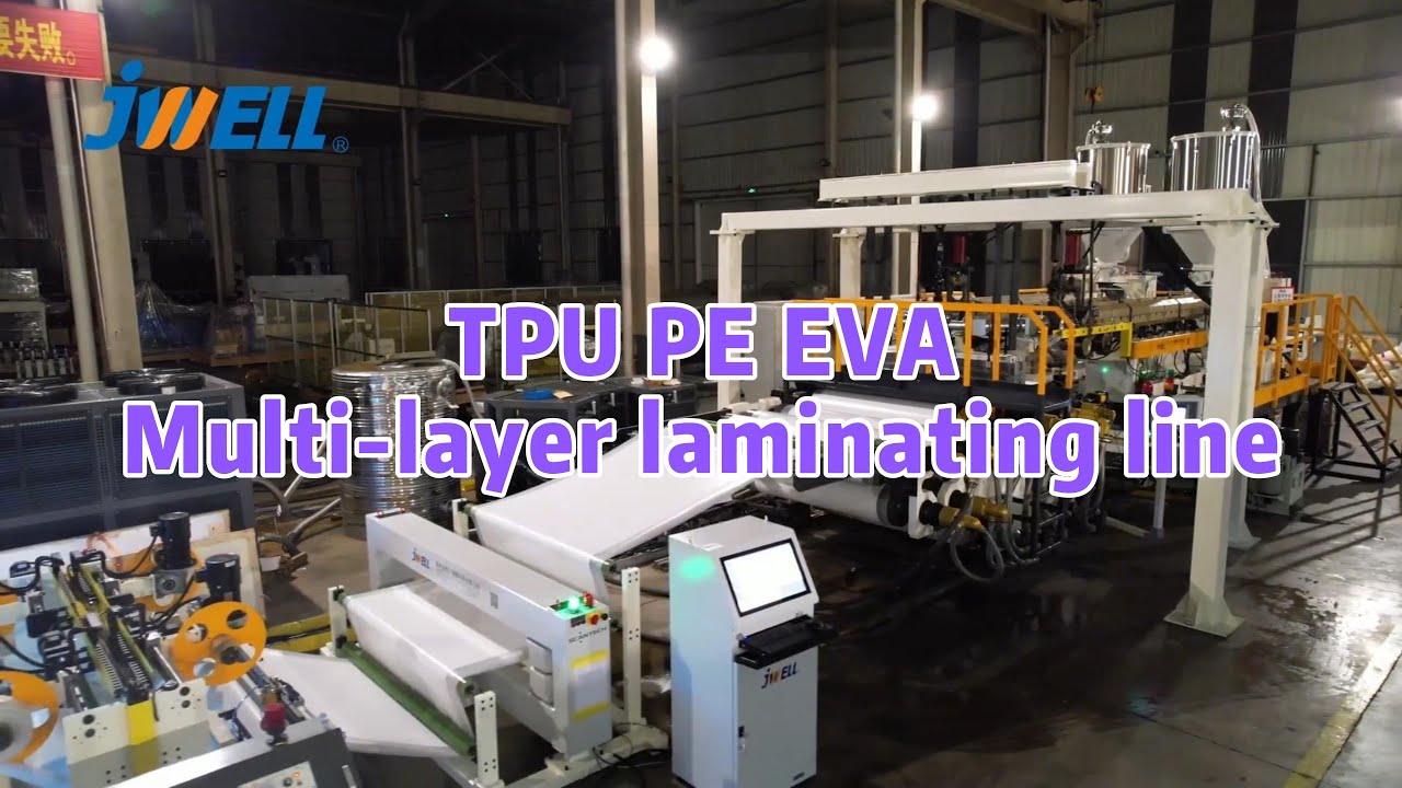 TPU PE EVA Multi-layer laminating line // Jwell Plastic Extrusion ...