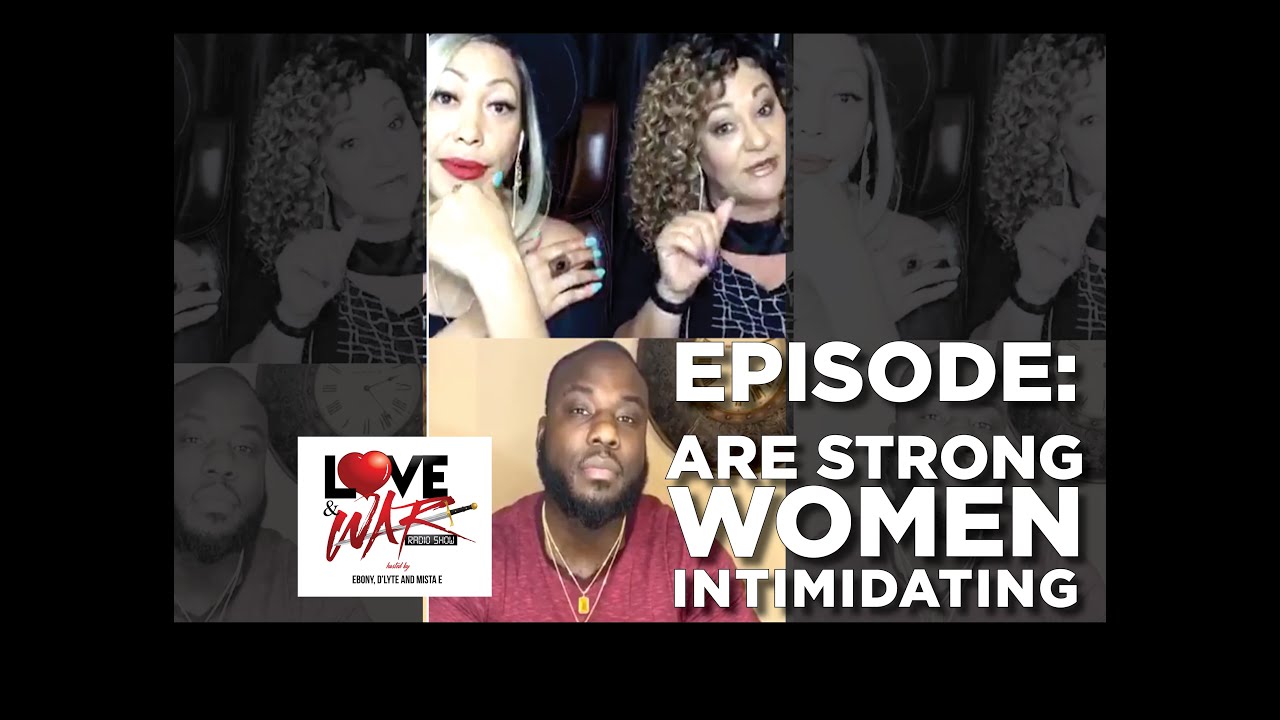 New: Episode Clip "Are Men Intimidated by Strong Women" - YouTube
