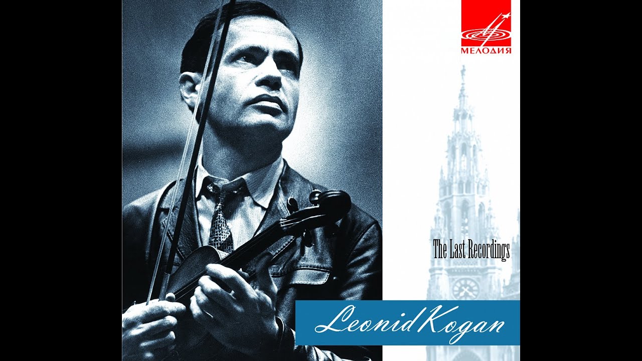 Beethoven: Violin Concerto in D major, Op. 61 - Leonid Kogan, Pavel ...