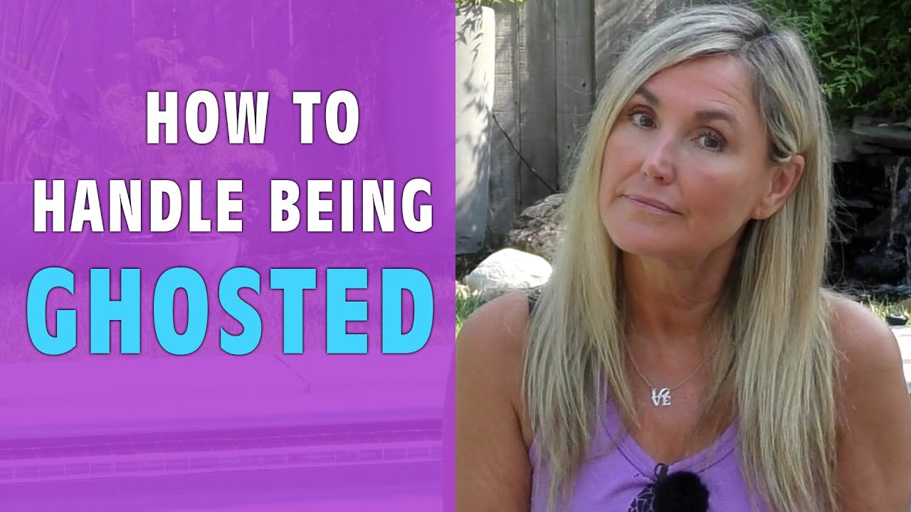 How to Handle Being Ghosted - YouTube