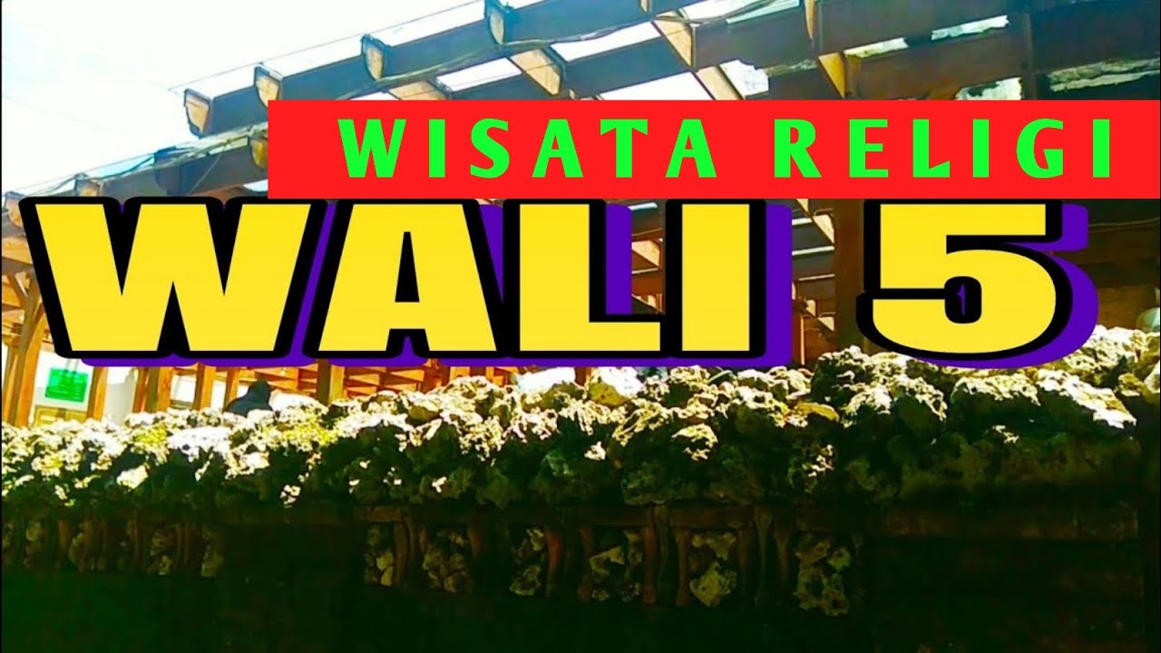 Wisata Religi Wali LIMA - YouTube