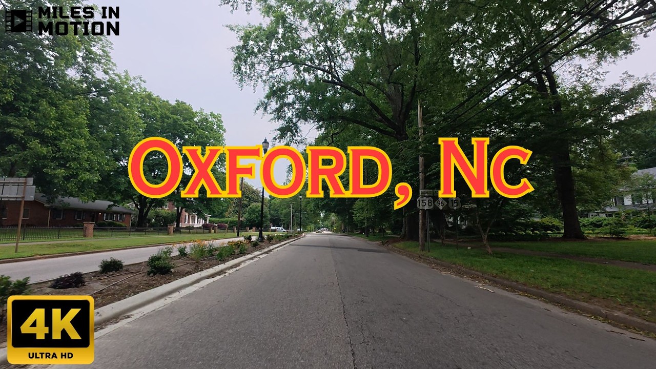 Oxford, NC | Drive Through Downtown & Historic Sites | 4K Road Trip ...