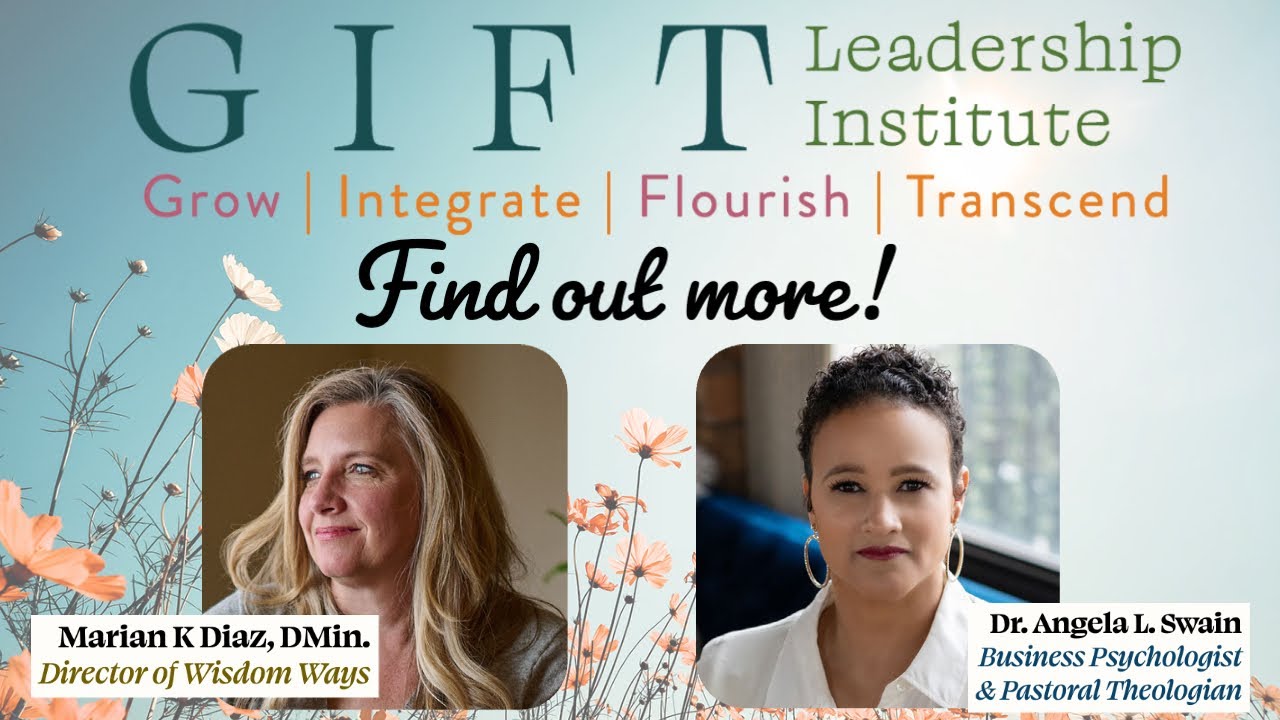 GIFT Leadership Institute introduction w/ Marian Diaz & Angela Swain ...