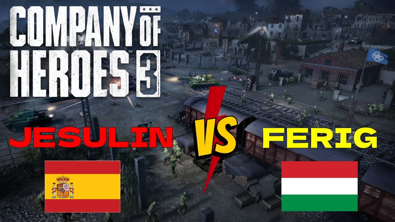 🪖 COMPANY OF HEORES 3 🪖 | LOS MEJORES DEL MUNDO | JESULIN VS FERIG ...