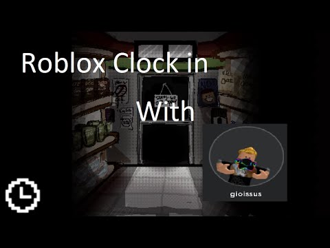 Clock in ROBLOX with @GioIsSus - YouTube