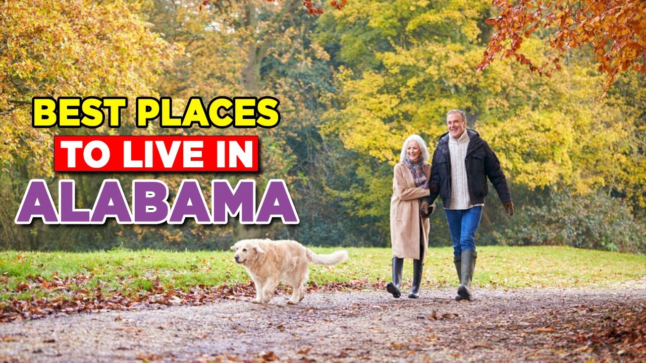 Feel Right At Home In These Top 10 Best Places To Live In Alabama - YouTube