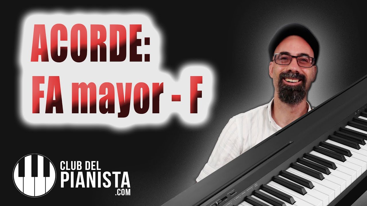 Acorde F Piano - Fa Mayor - YouTube