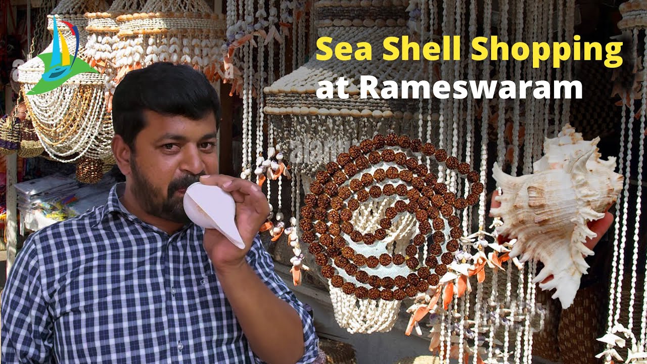 Rameswaram’s Unique Sea Shell Shopping & Traditional Crafts ...