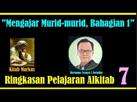 P 7 | Mengajar Murid murid: Bahagian 1 | Ringkasan Pelajaran Alkitab ...