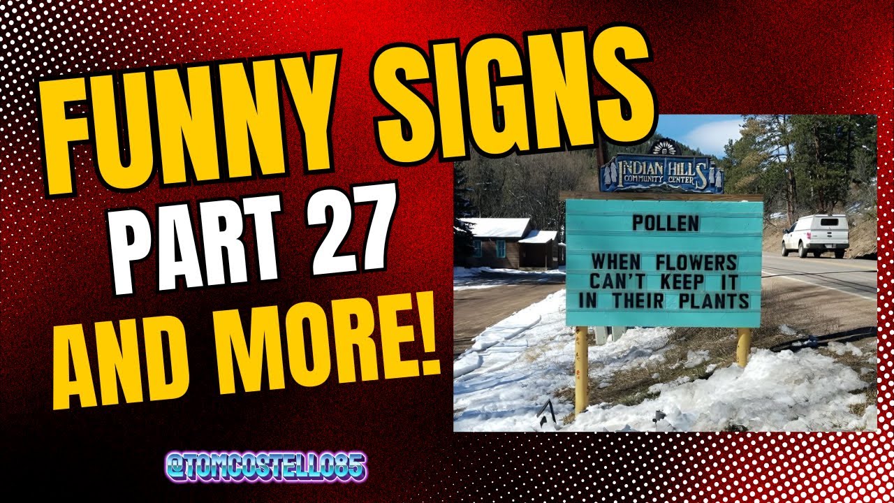 "Funny Signs 27 & More" is a compilation of humorous images displayed ...