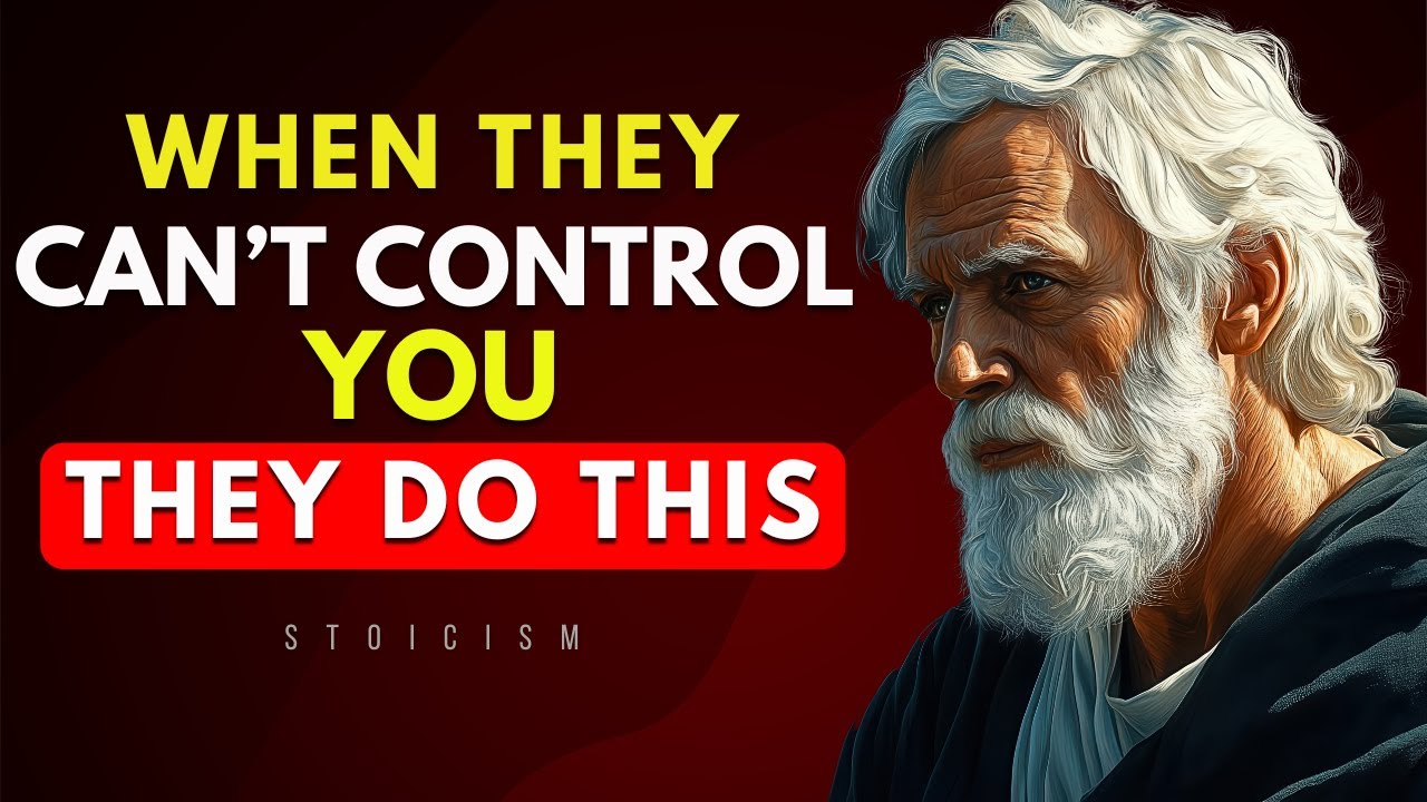 When People Can’t CONTROL You, They’ll Do THIS Instead | Stoic ...