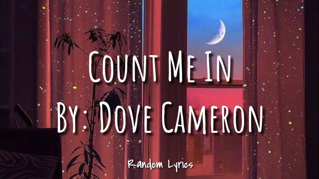 Count Me In // Dove Cameron (Lyrics) - YouTube