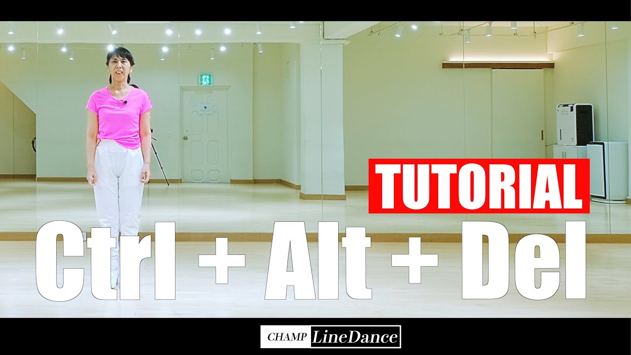 [챔프라인댄스] Ctrl + Alt + Del Line Dance TUTORIAL || 컨트롤알트델리트 라인댄스 설명영상 - YouTube