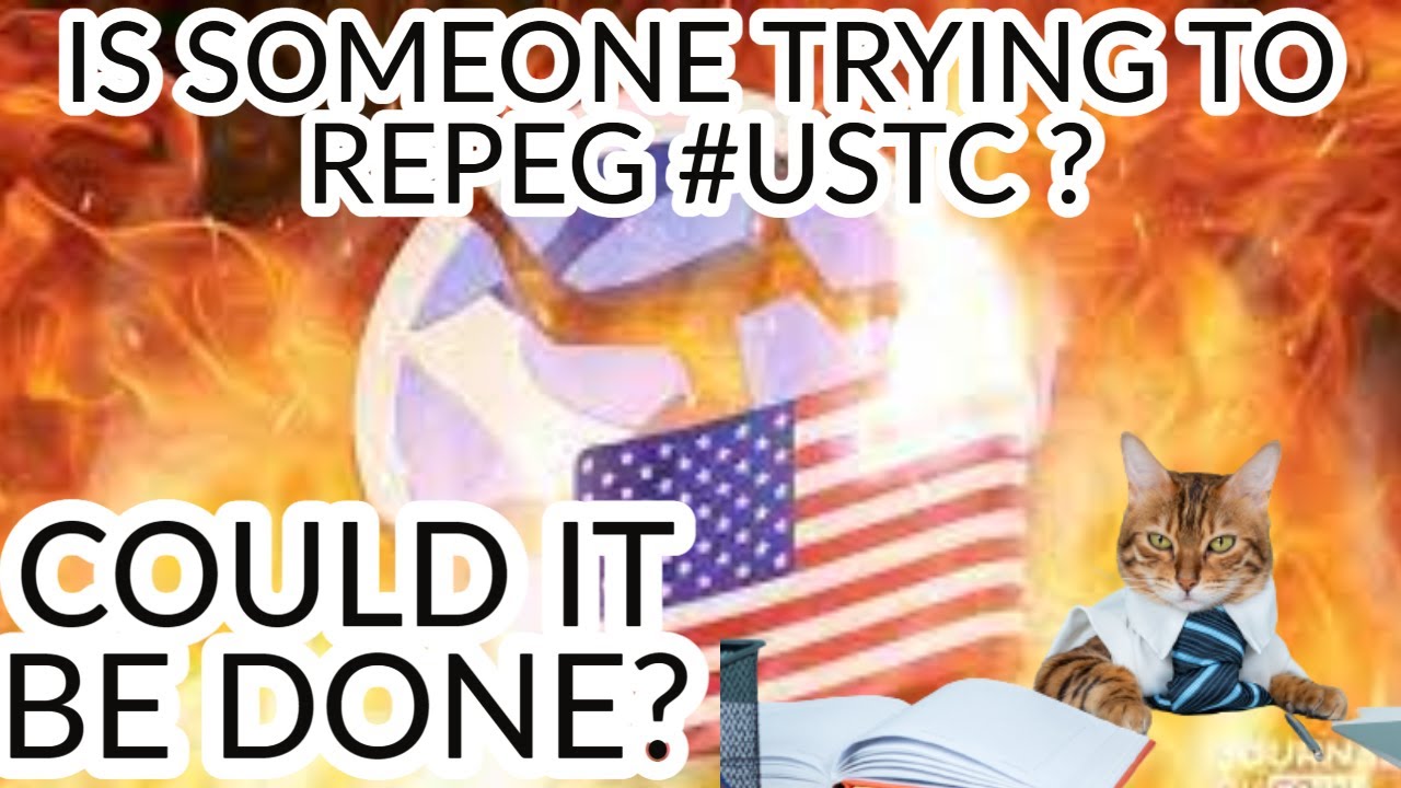 IS SOMEONE TRYING TO REPEG #USTC ? COULD IT BE DONE? - YouTube