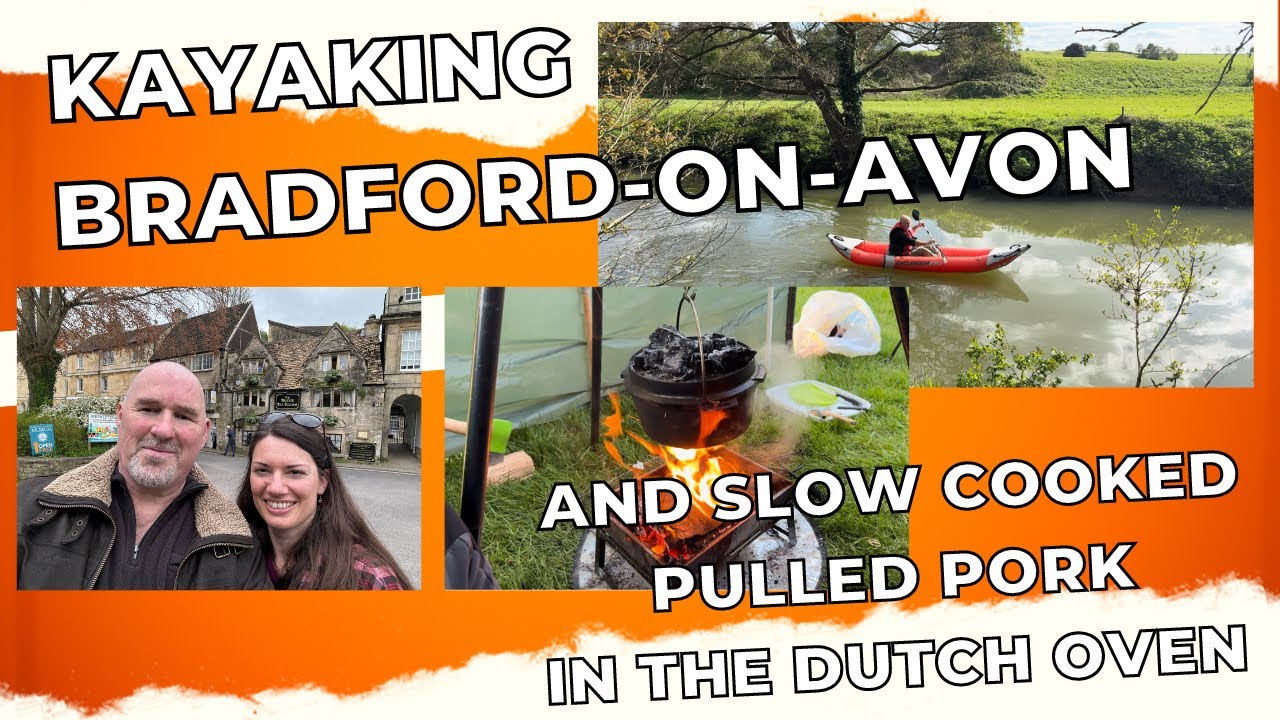 Kayaking, exploring Bradford-on-Avon and slow cooked pulled pork cooked ...