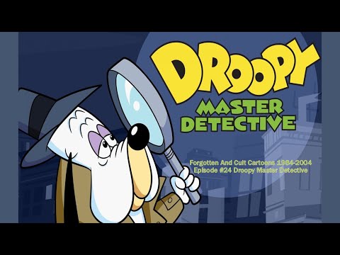 Forgotten and Cult Cartoons 1984-2004 Episode #24 Droopy Master Detective