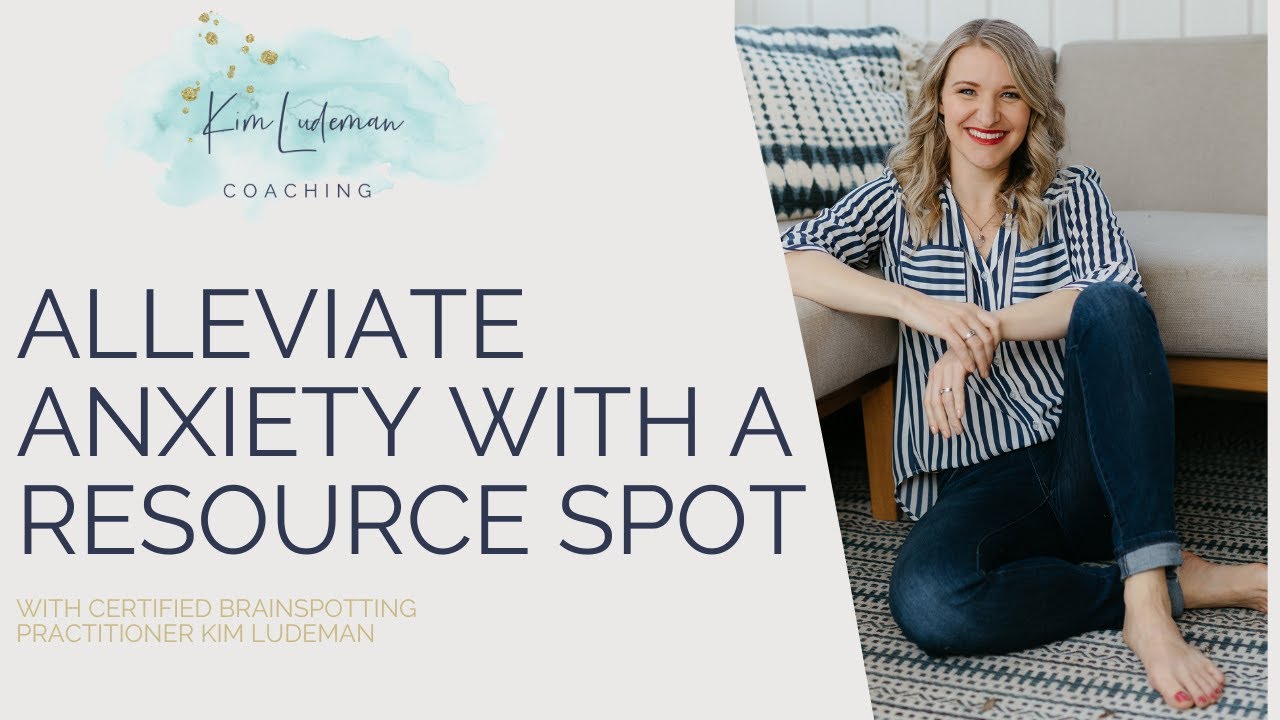 Alleviate Anxiety with a Resource Spot - YouTube