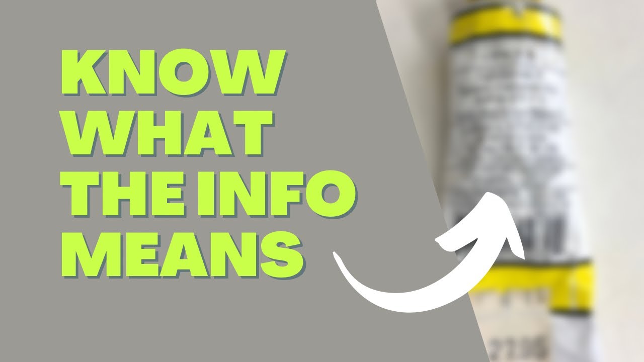 How to Read a Tube of Oil Paint - Information You Need To Know - YouTube