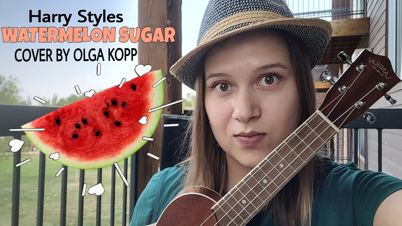Harry Styles - Watermelon Sugar🍉 (cover by Olga Kopp) - YouTube
