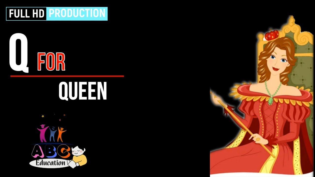 Q for Queen | ABC learn English alphabet with video courses - YouTube