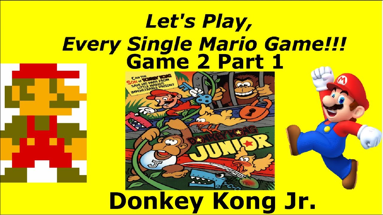 Let's Play Every Mario Game! Game 2 Part 1, Donkey Kong Jr. - YouTube