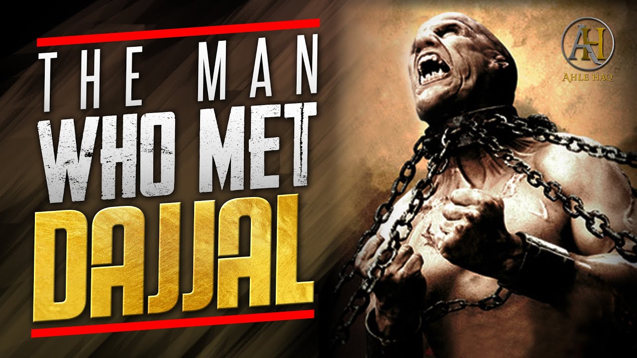 The Man Who Met Dajjal | The Island - Appearance - Location & Fitnah Of ...