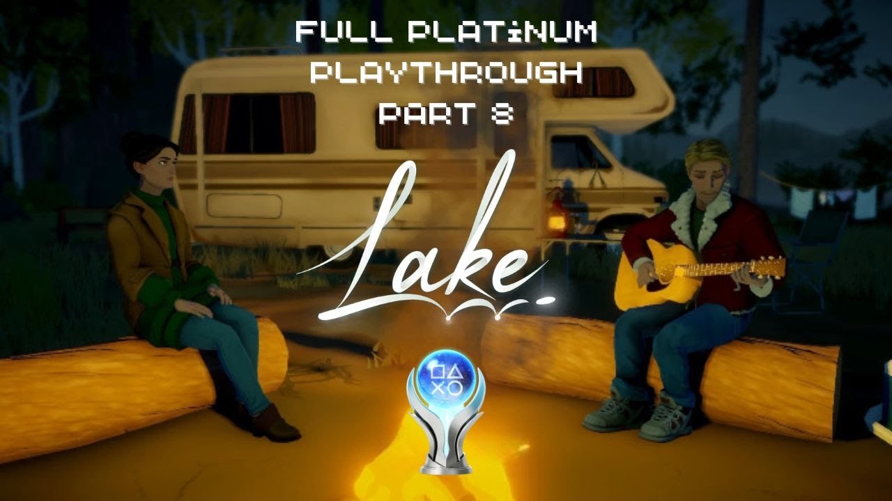 Lake - Part 8 - Platinum Walkthrough Full Gameplay All Trophies No ...