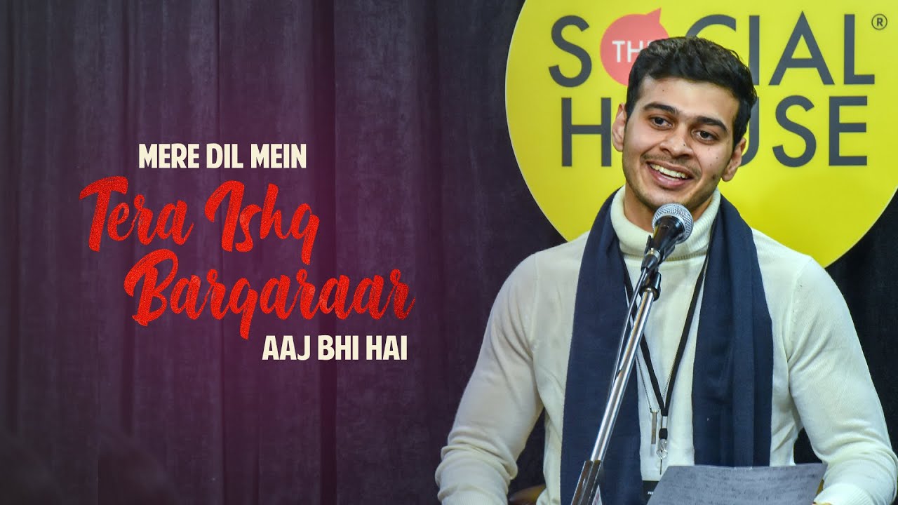 Tera Ishq Barqaraar Aaj Bhi Hai | Dharmesh Sharma | The Social House #LovePoem #Romantic - YouTube