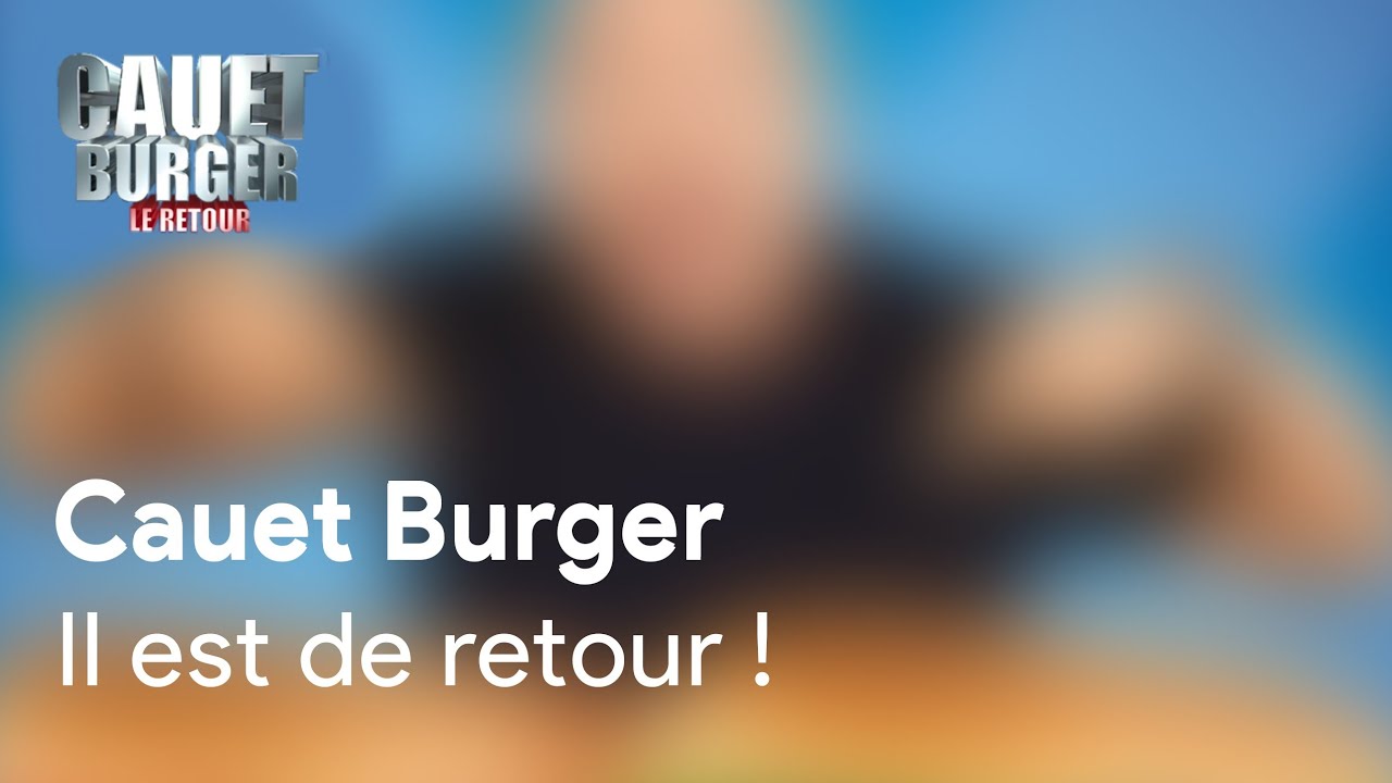 Retour du Cauet Burger chez Quick en 2022 - Création site internet et SEO