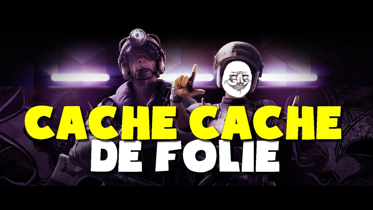 CACHE CACHE ! - Rainbow Six Siège #1 [FR] - YouTube