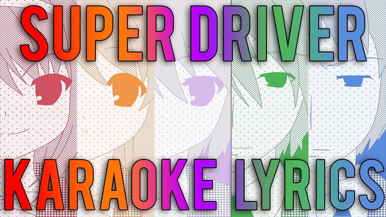 「Super Driver」 【Christina Vee】 (ENGLISH Karaoke Lyrics) TMOHS OP2 - YouTube