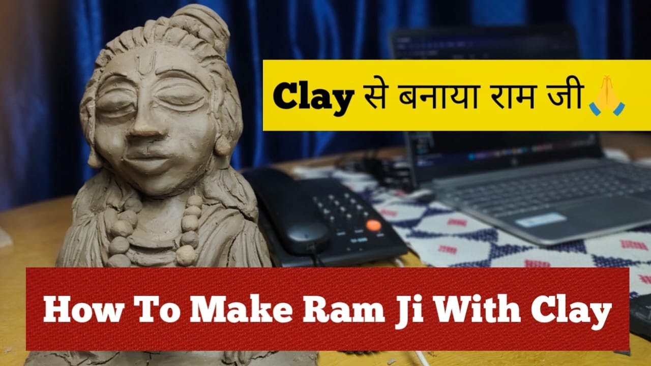 How to make Ram ji with clay || RAM JI || Mitti se kese ramji ka murti ...