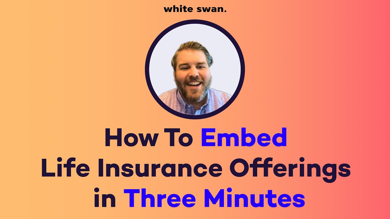 How to Embed Digital Life Insurance Experiences on Your Site in 3 ...