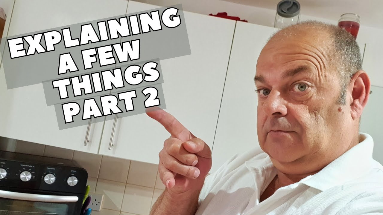 Explaining a Few Things Part 2 - YouTube