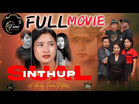 SUAL INTHUP FULL MOVIE | MIZO FILM | YOUTUBE AH NGEI EN THEIH TA E