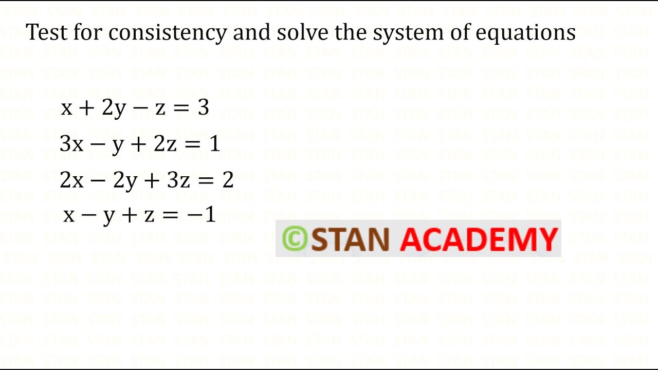 Equations - Test for Consistency - Using Matrix - YouTube