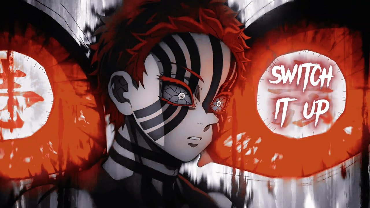 Demon Slayer "S3" "Akaza & Kokushibo" - Badass [Edit/AMV] Switch it up ...