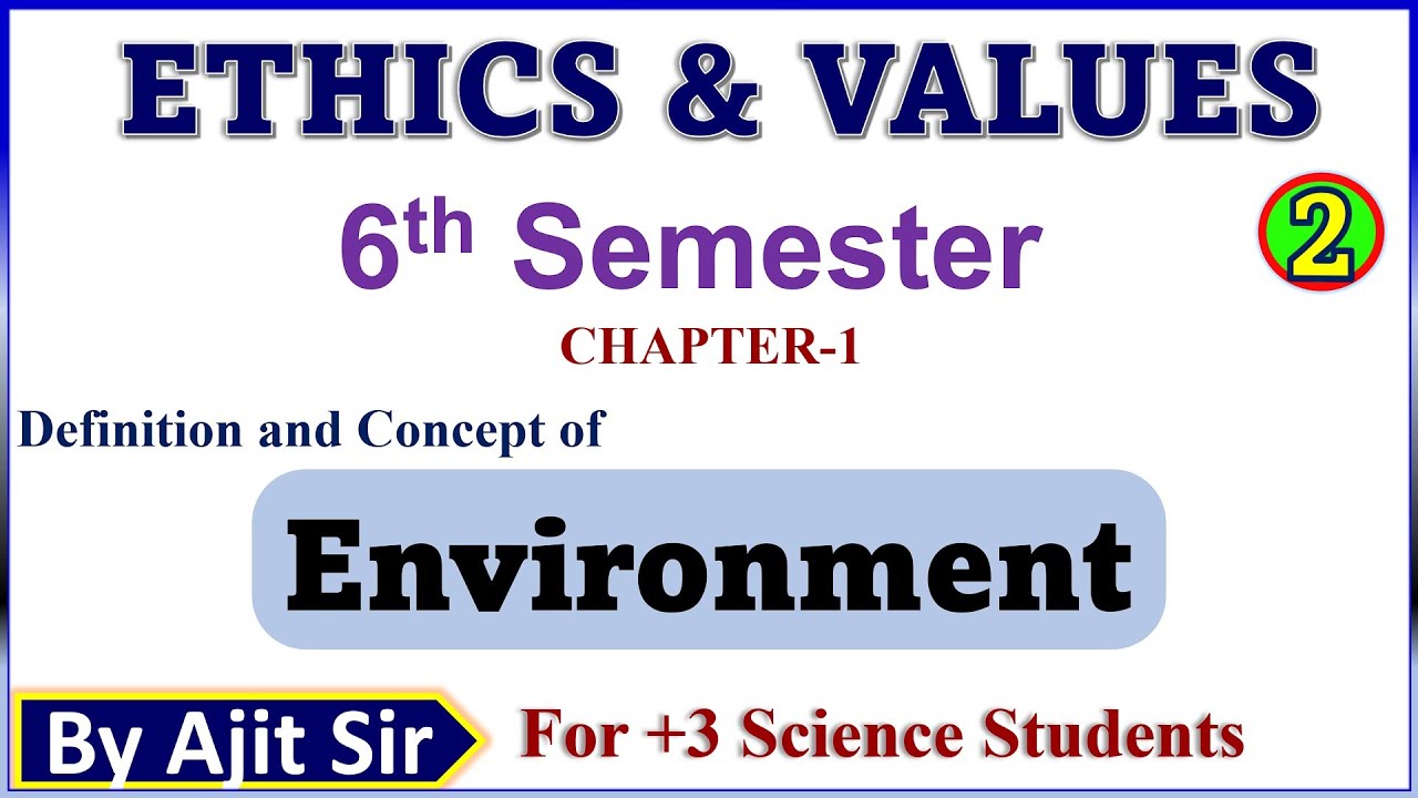 Ethics and Values 6th Semester Chapter 1 | Environmental Ethics - YouTube