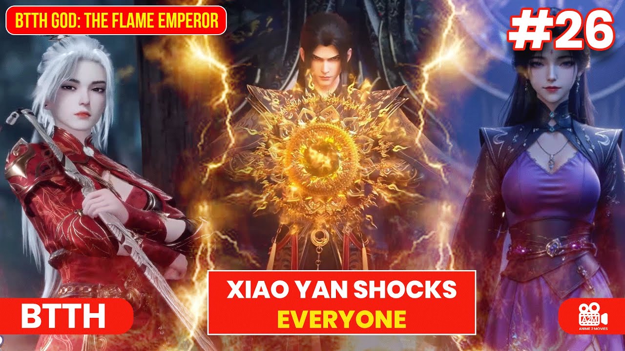 BTTH God: The Flame Emperor | Episode 26 Explained! 1st on 5th Grade ...