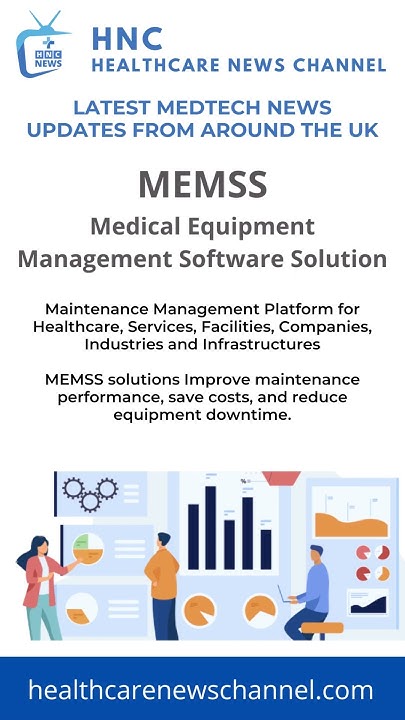 MEMSS Medical Equipment Management Software Solution | MedTech News by ...