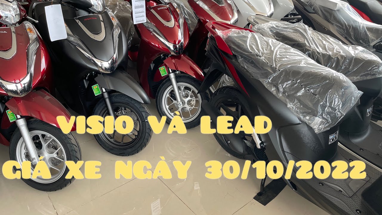 Bảng giá xe Honda vision 2022 và lead 2022. Ngày 30/10/2022. Giá giảm ...