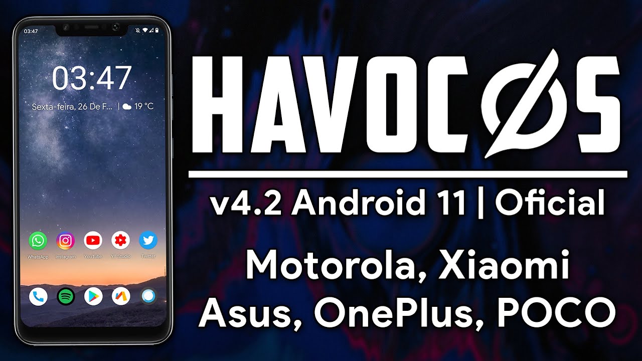 ROM Havoc-OS v4.2 | Android 11 | Motorola, Asus, Xiaomi, Poco, Oneplus ...