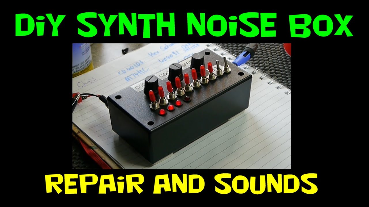 DIY Synth Noise box repair and sounds - YouTube