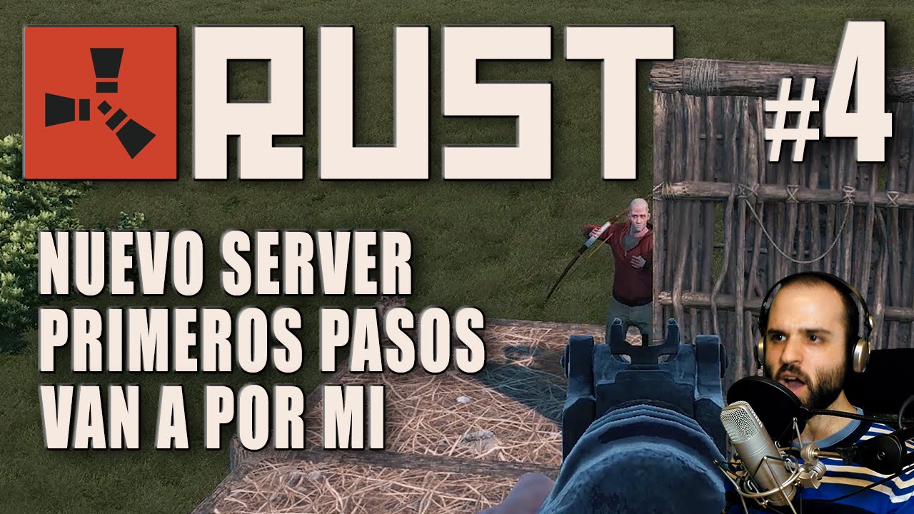 Rust #4: NUEVO SERVER LOCO - Gameplay Español - YouTube