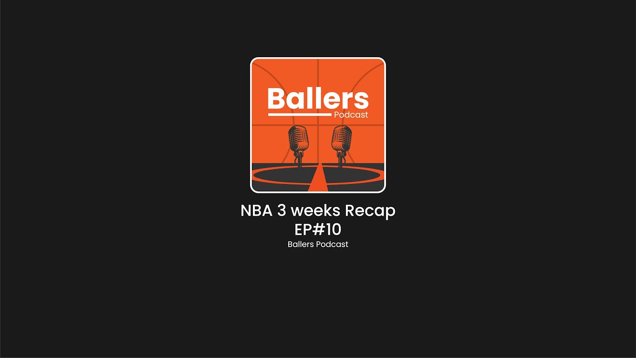 NBA 3 weeks Recap Ep#10 - YouTube